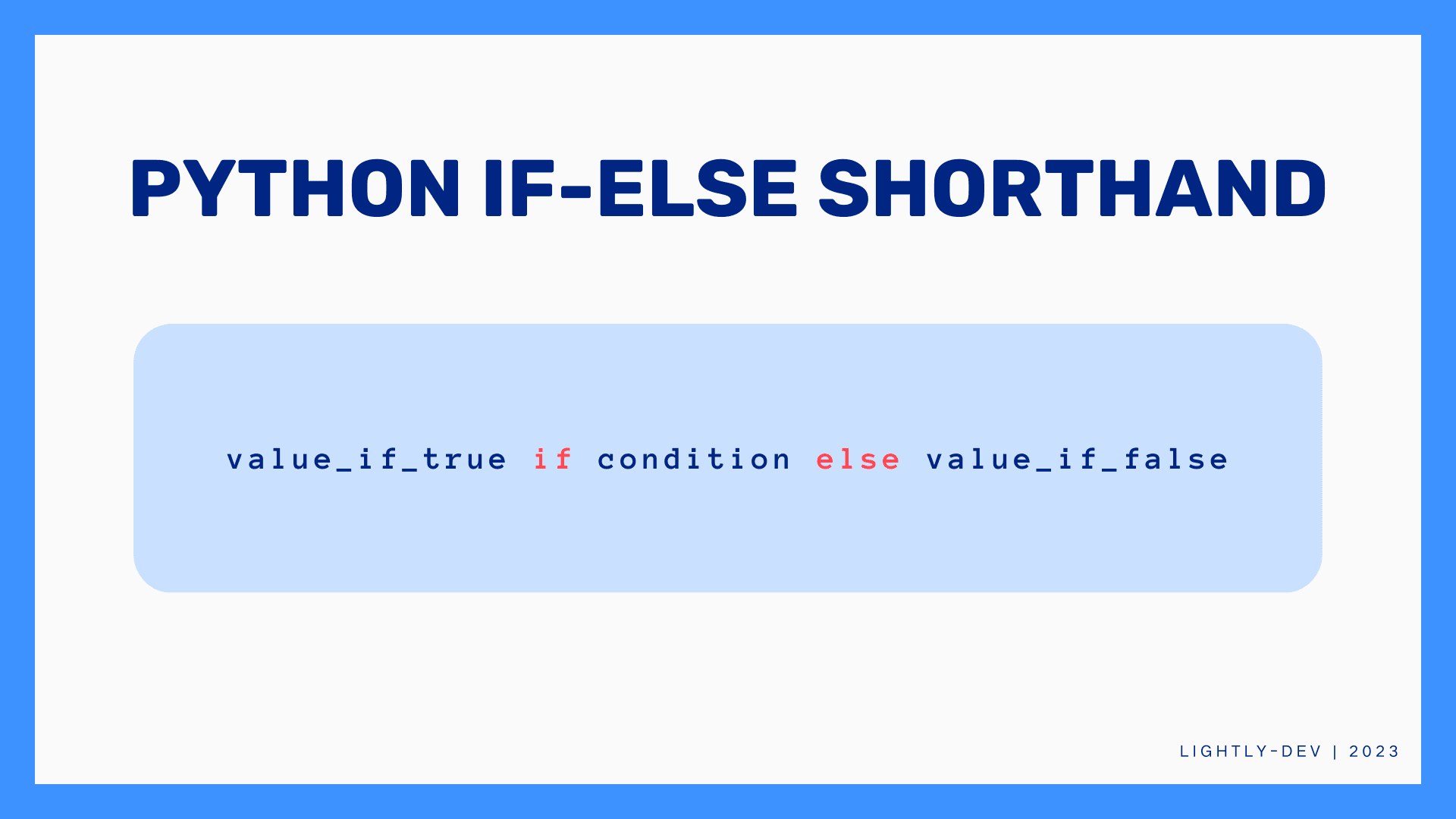 Python If Else Shorthand Tutorial By Lightly